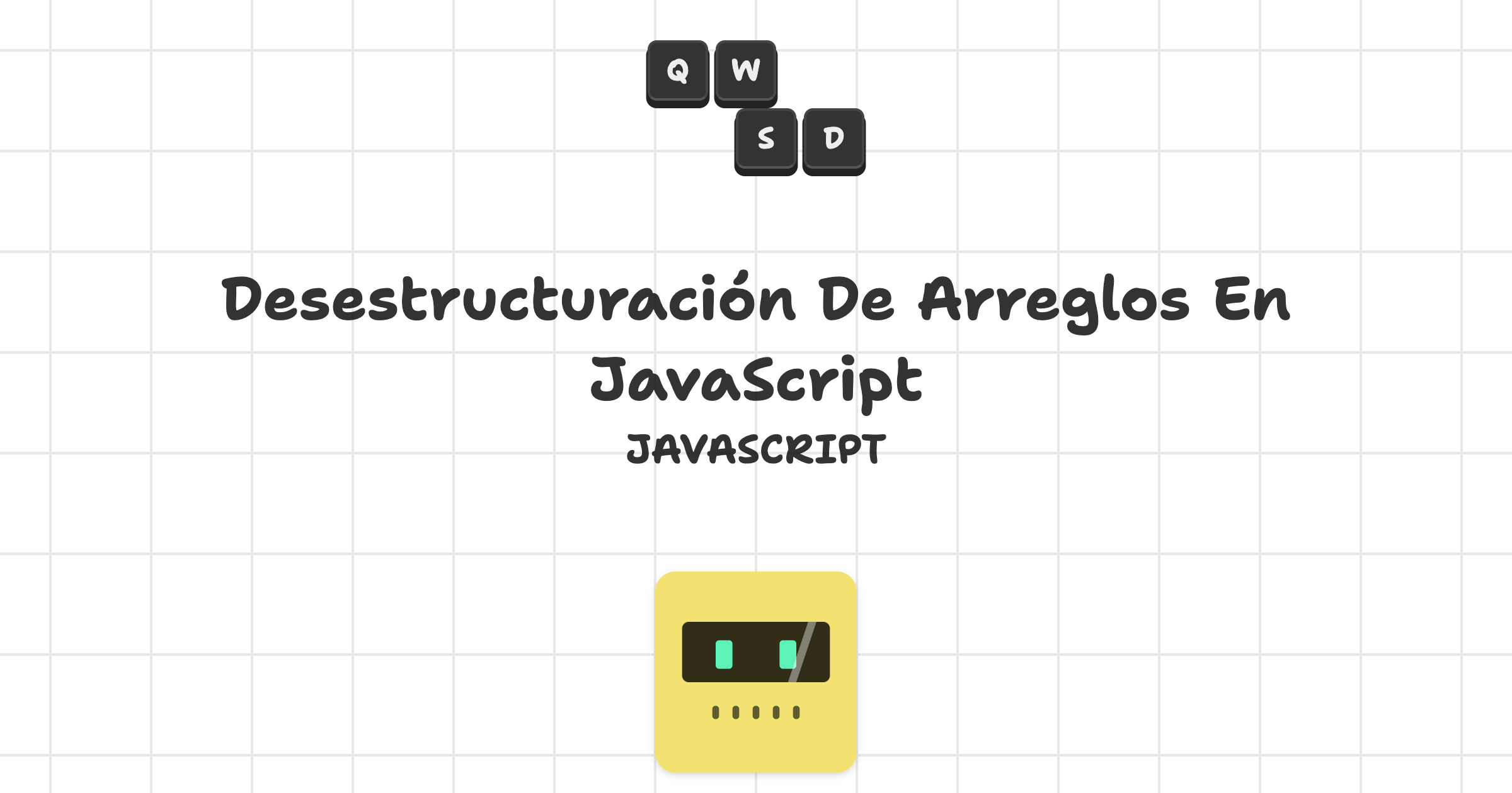 Desestructuración de Arreglos en JavaScript