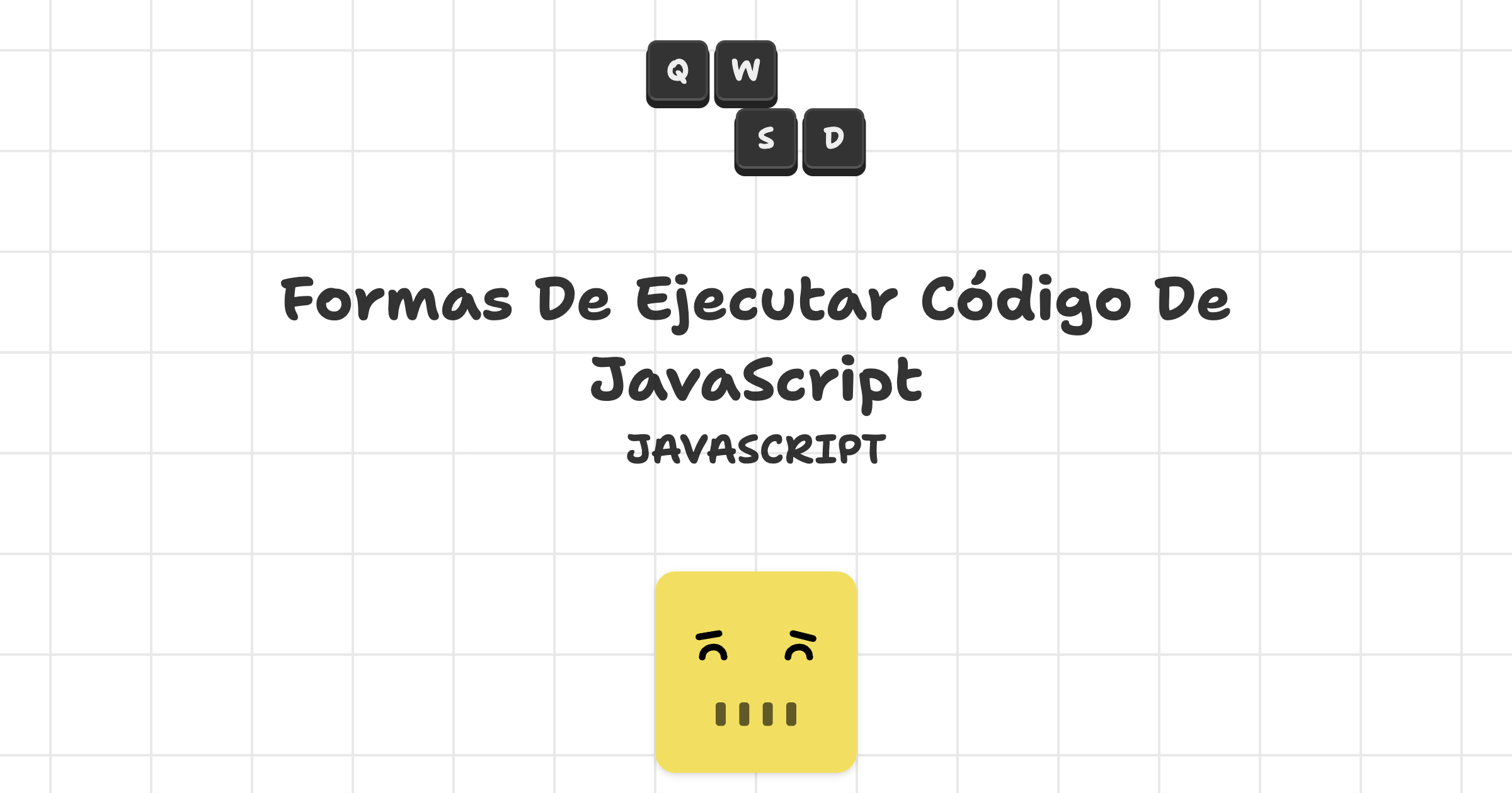 Formas de ejecutar código de JavaScript